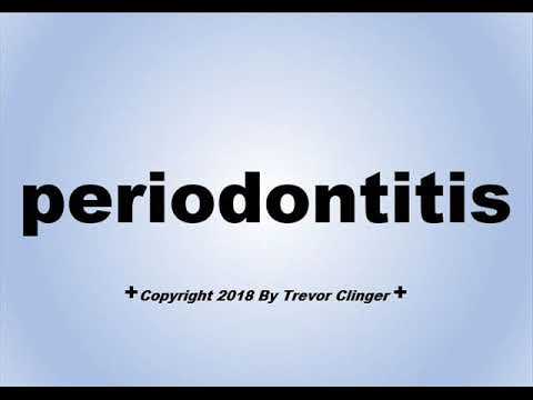 How To Pronounce periodontitis