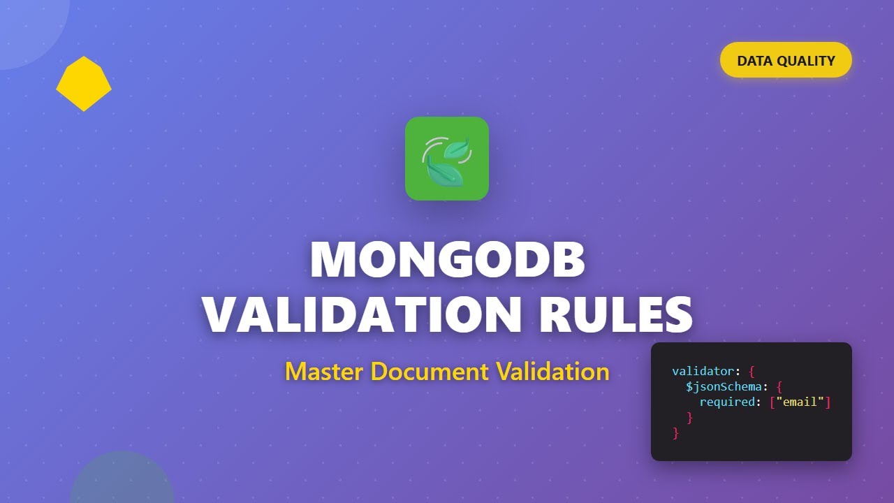 MongoDB Schema Validation: Ensure Data Quality with Validation Rules ✅