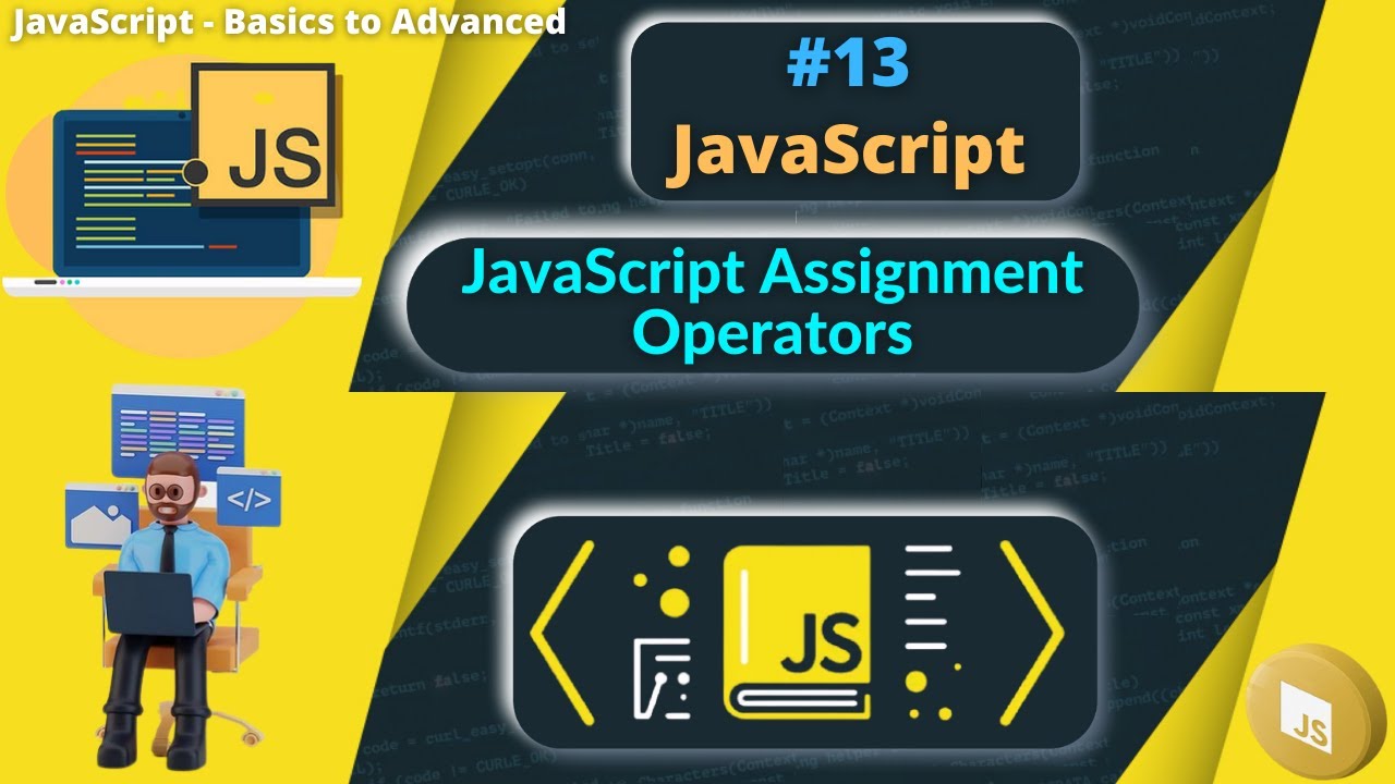 #13 JavaScript Assignment Operators #javascript #webdevelopment