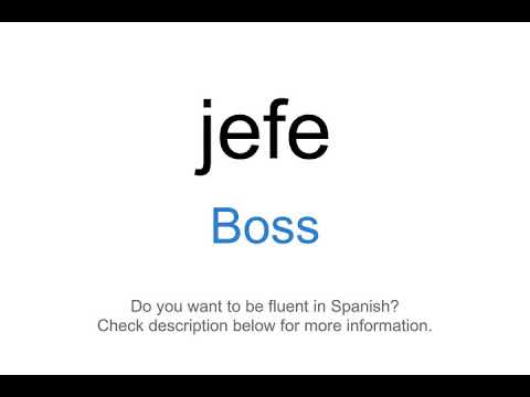 How to say "Boss" in Spanish | jefe