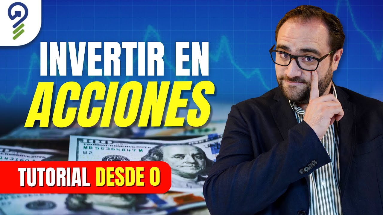 Cómo INVERTIR en ACCIONES | Tutorial desde 0