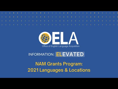 Information ELevated (voiceover) – NAM Grants Program: 2021 Languages & Locations