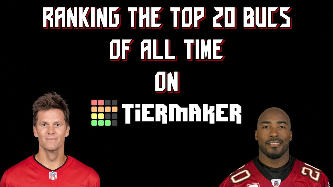 Ranking The TOP 20 Buccaneers OF ALL TIME on Tiermaker!