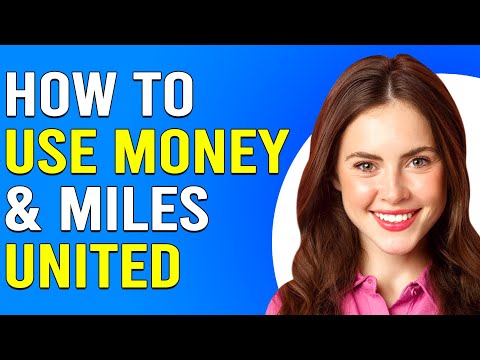 How To Use Money And Miles United (How Can I Use Money And Miles United?)
