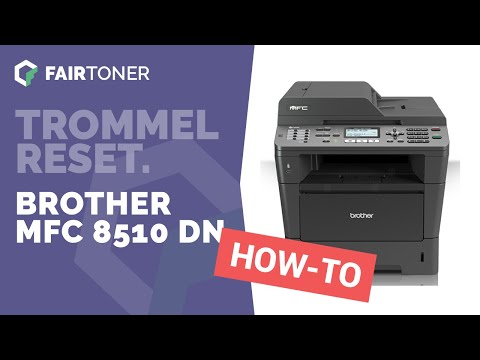 Brother MFC-8510 DN Trommel Reset - FairToner.de