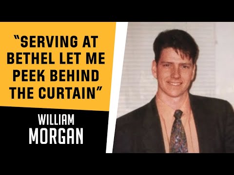 "Serving at bethel let me peek behind the curtain" - A conversation with William Morgan