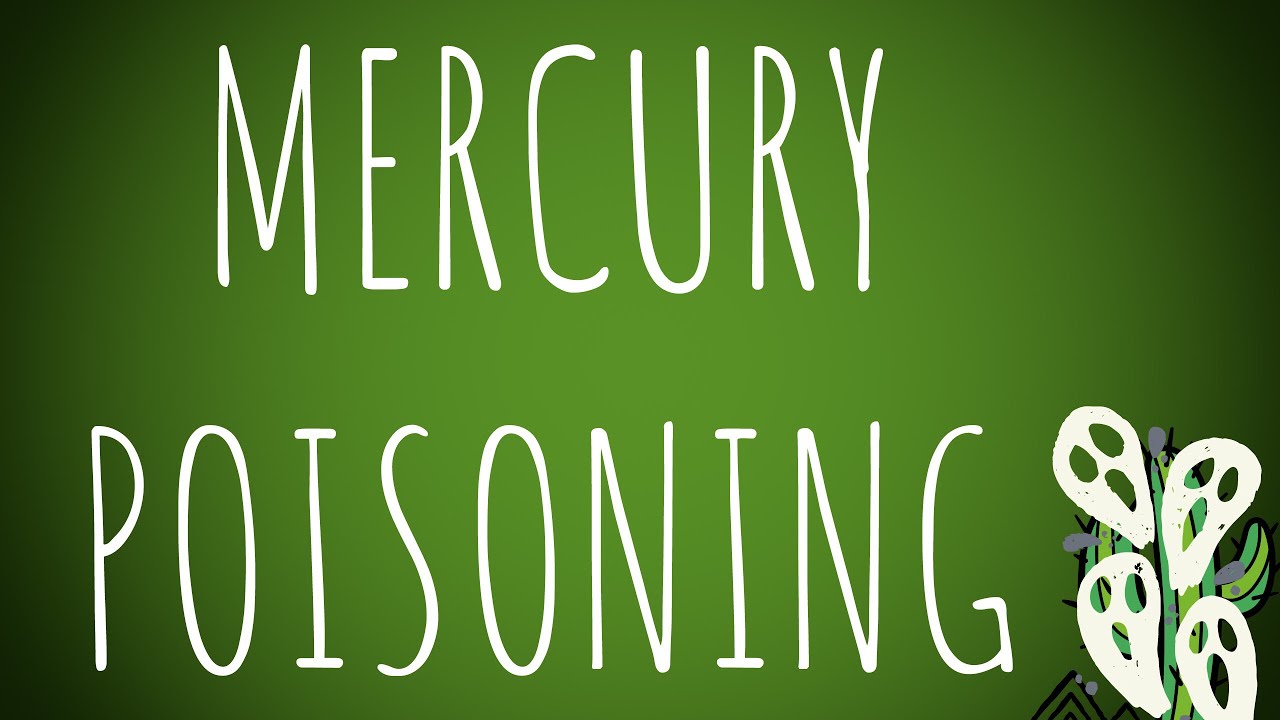 Toxicology- Mercury Metallic Poisoning MADE EASY!