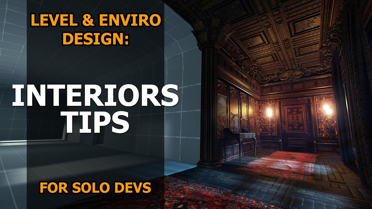 Interior Level & Environment Design Tips for Solo Game Devs | Unity | Unreal