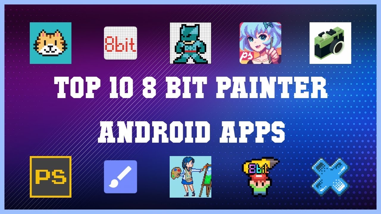 Top 10 8 bit Painter Android App | Review