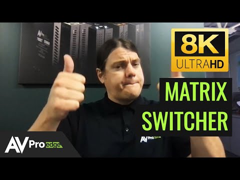 New Product Launch 8K 8x8 Matrix Switcher from AVPro Edge