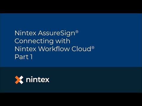 Nintex AssureSign®: Connecting with Nintex Workflow Cloud® - Part 1
