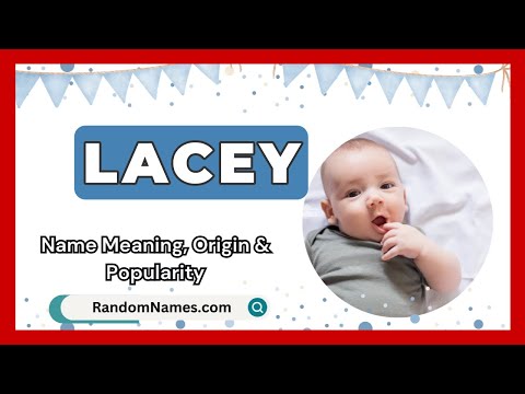 Lacey - Baby Boy Name Meaning, Origin & Popularity - RandomNames.com