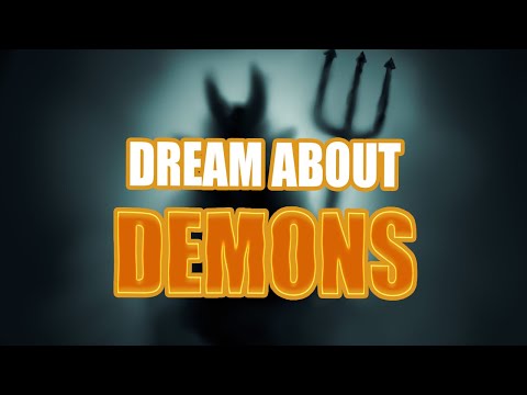 Dreams about Demons – Meaning and Interpretation - Sign Meaning
