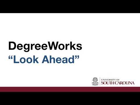 DegreeWorks: Look Ahead Tool