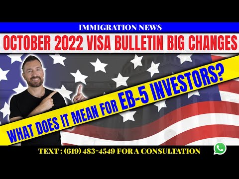 October 2022 Visa Bulletin Big Changes—What Does it Mean for EB-5 Investors?