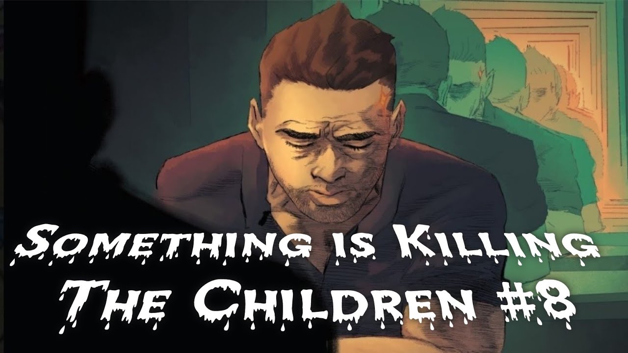 Something is Killing The Children Book 8