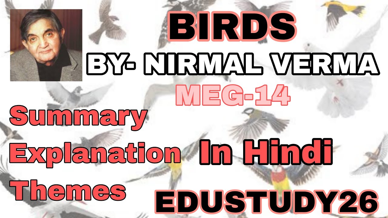 Exploring the Depths of Memory in Nirmal Verma's 'Birds' | Galaxy.ai