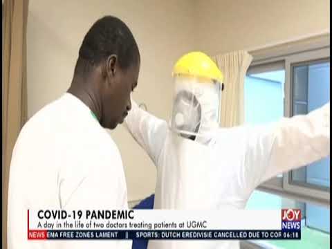 A day in the life of two doctors treating patients at UGMC - AM News on JoyNews (27-4-20)