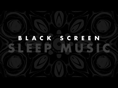 10 Hours of Gentle Sleep Music with a Black Screen - Fall Asleep Faster and Stay Asleep Longer