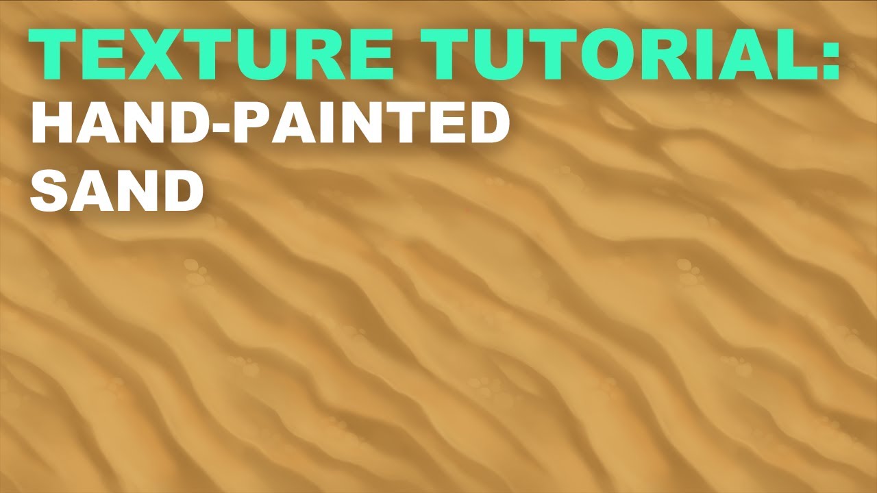 Texture Tutorial: Hand-Painted Sand