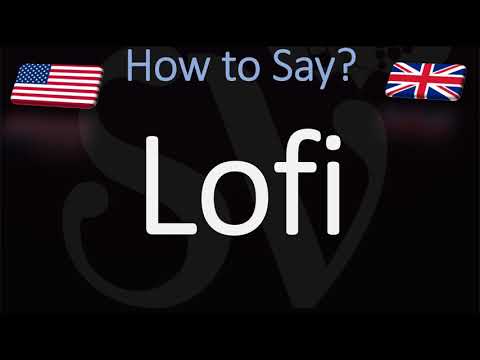 How to Pronounce Lofi? (CORRECTLY)