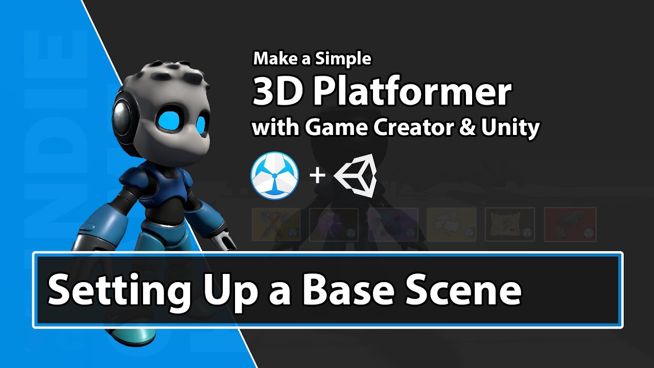 Unity Game Creator Tutorial - 05 - Make a 3D Platformer - Setting up Base Scene