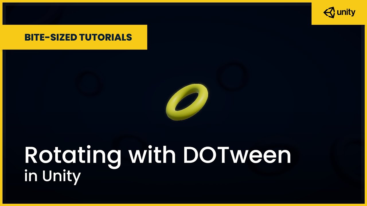 Rotating with DOTween in Unity | Bite-Sized Tutorials