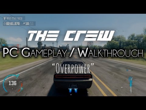 Steam Community :: Video :: [The Crew] PC Gameplay/Walkthrough - Overpower