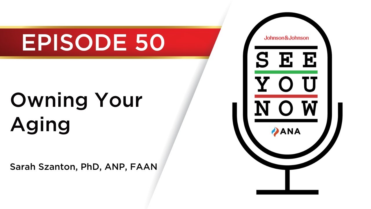 See You Now 50: Owning Your Aging
