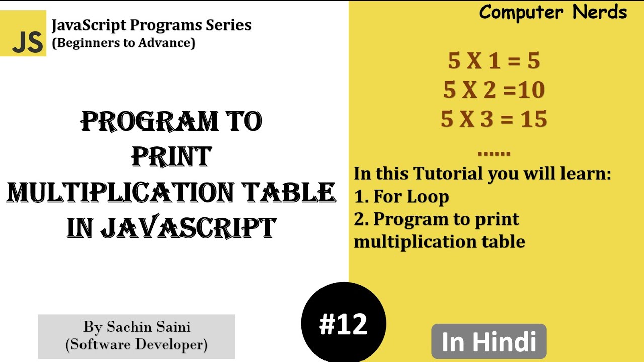 12. Print multiplication table in JavaScript & FOR LOOP | JavaScript Program for beginners in Hindi
