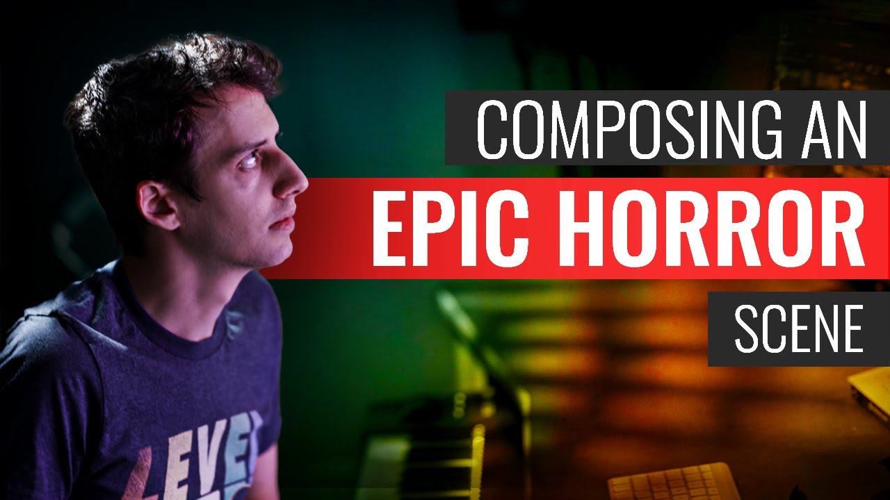 How To Write Epic Horror Music