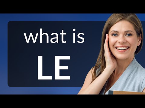 Le | meaning of LE