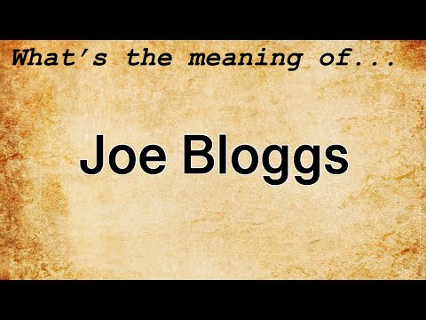 Joe Bloggs Meaning | Definition of Joe Bloggs