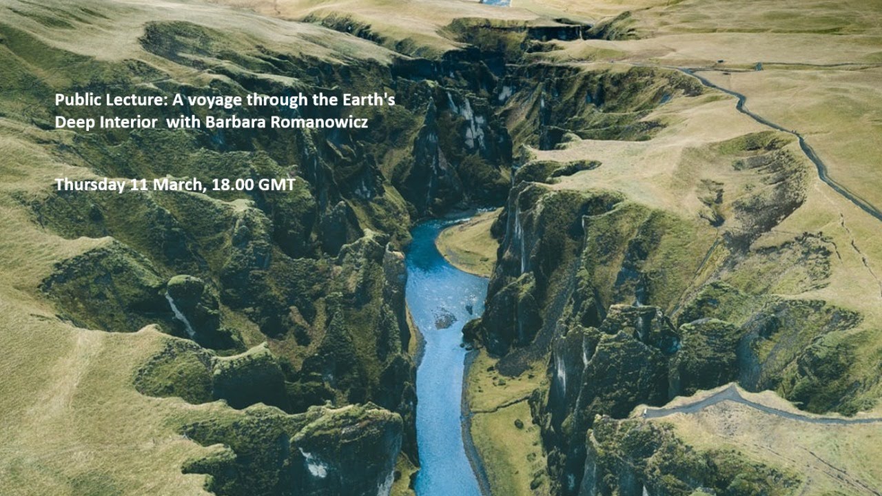 Public Lecture: A voyage through the Earth's Deep Interior
