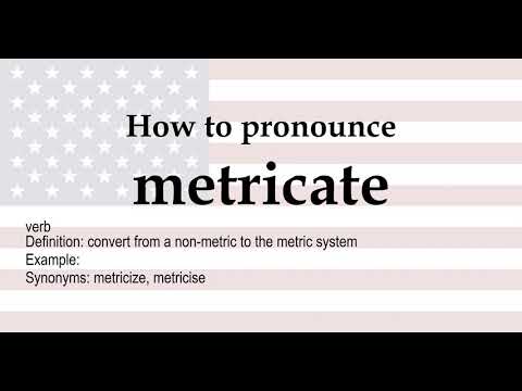 How to pronounce 'metricate' + meaning