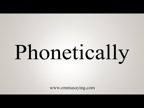 How To Say Phonetically
