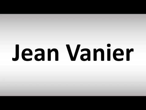 How to Pronounce Jean Vanier