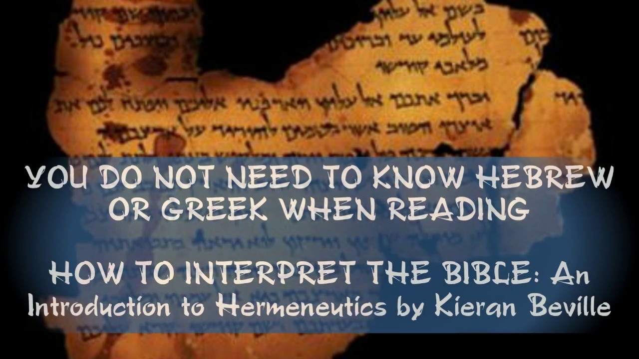 HOW TO INTERPRET THE BIBLE: An Introduction to Hermeneutics