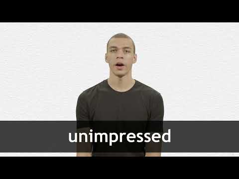 UNIMPRESSED definition and meaning | Collins English Dictionary