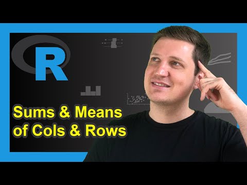 Sums & Means of Columns & Rows in R (Example) | colSums, rowSums, colMeans, rowMeans