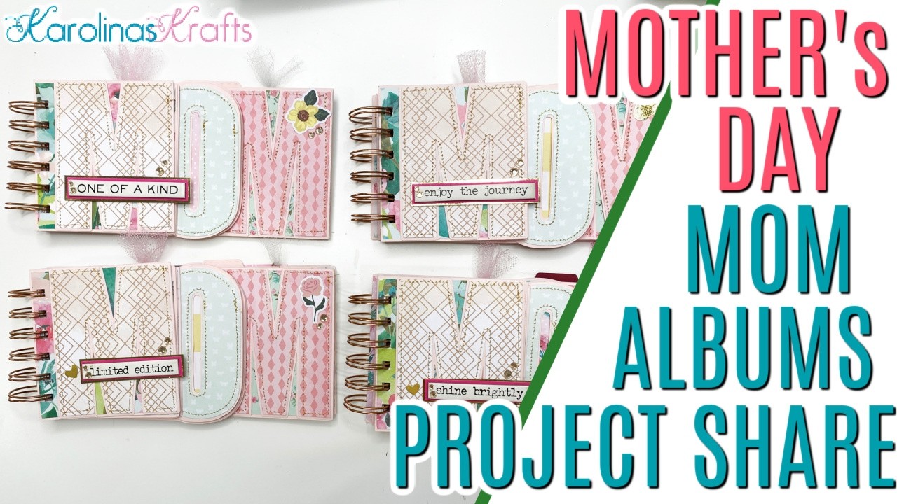 Mom Mini Albums Project Share & SVG Cut file, Mothers Day Mini Album, Spring Mini Albums Share