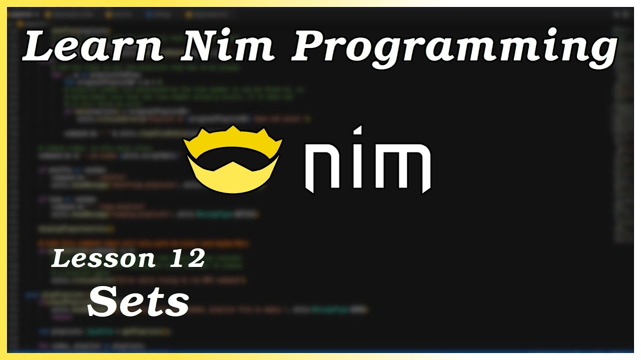 Sets - Nim Tutorial (Part 12)