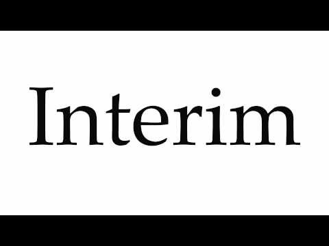 How to Pronounce Interim
