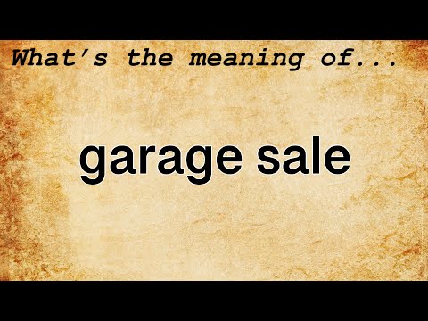 Garage Sale Meaning : Definition of Garage Sale