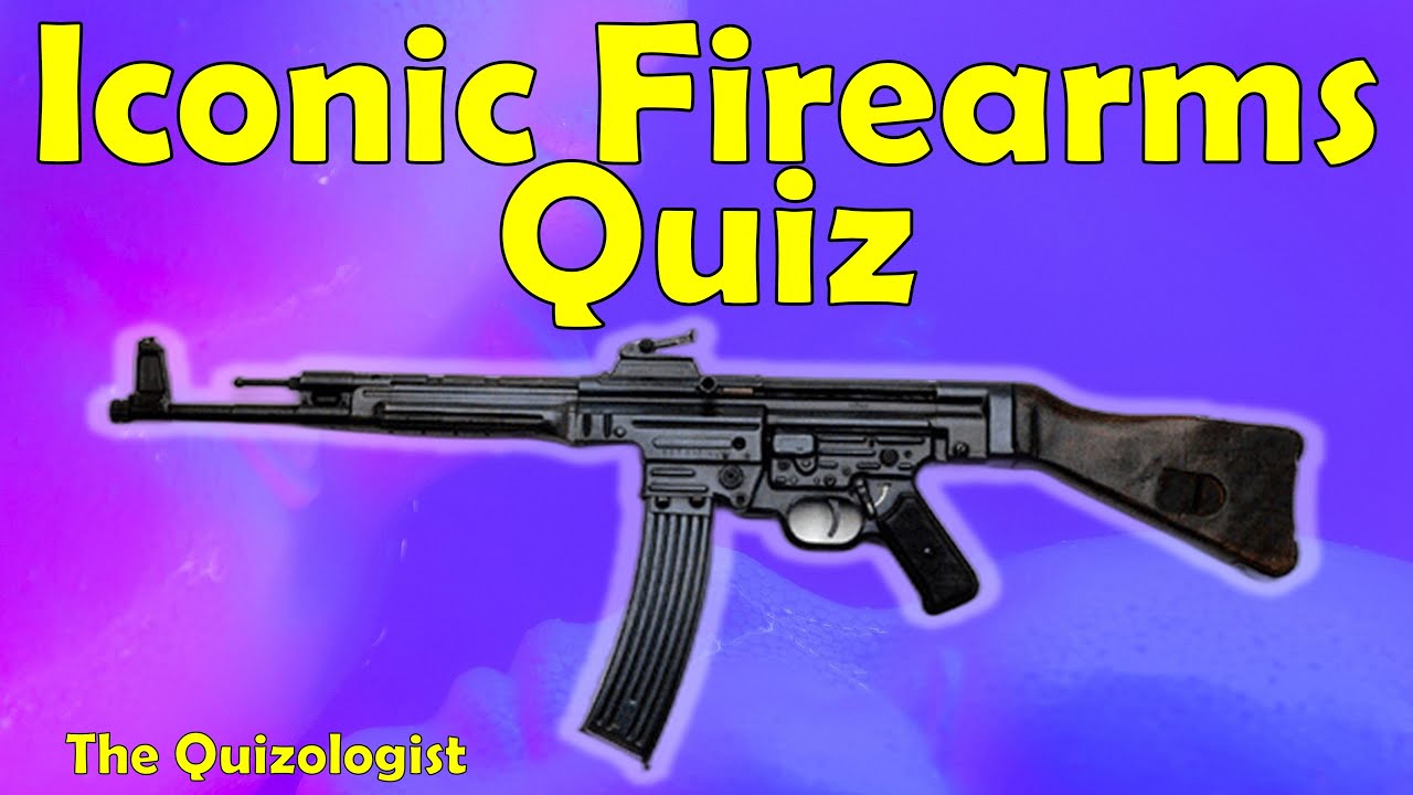 Iconic Firearms Quiz - Part 1