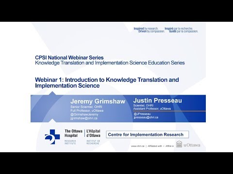 Webinar 1: Introduction to Knowledge Translation and Implementation Science