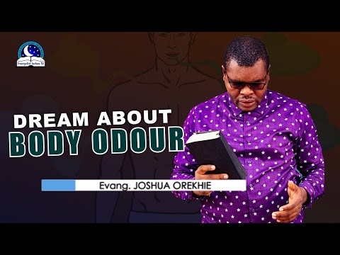 Dream About Body Odour - Bad Smell Biblical Meaning