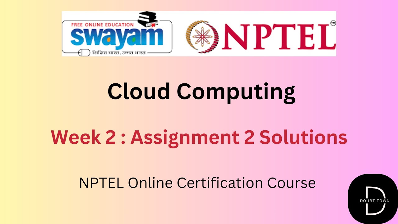 Cloud Computing Week 2 Assignment  Answers || Jan-2025|| NPTEL