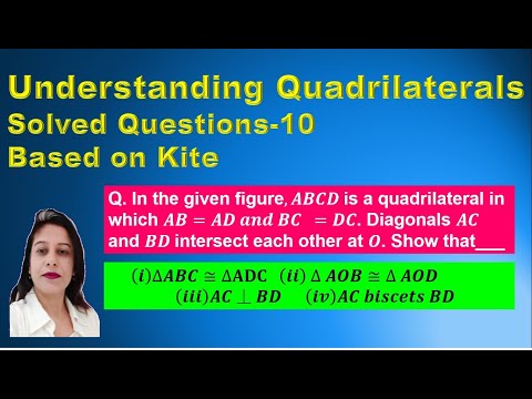 π¨π©πͺπ« is a quad.in which π¨π©=π¨π«&π©πͺ=π«πͺ Based on Kite- Understanding Quadrilaterals-SQ10-DAV Math-Class8