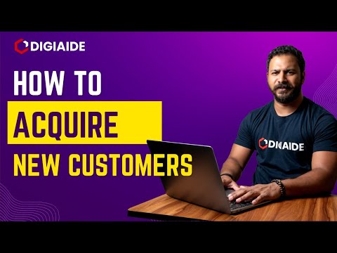 How to Acquire New Customers? Strategies for Customer Acquisition